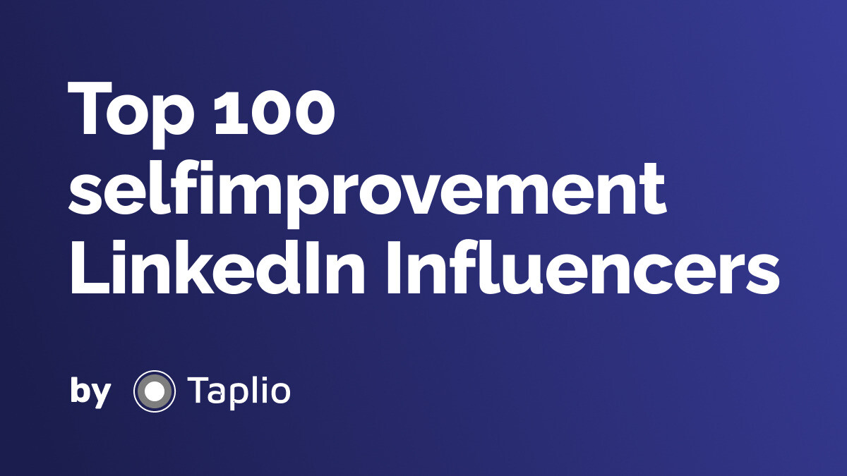 The 100 Best Linkedin Influencers about selfimprovement